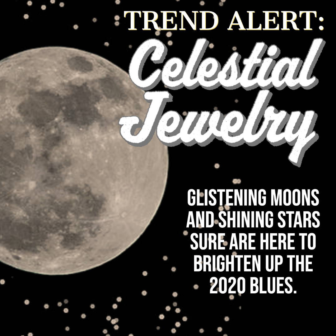 Trend Alert: Celestial Jewelry